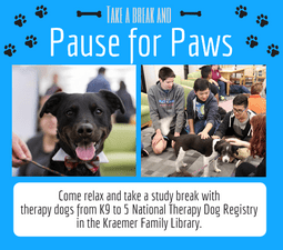 Pause for Paws | Kraemer Family Library